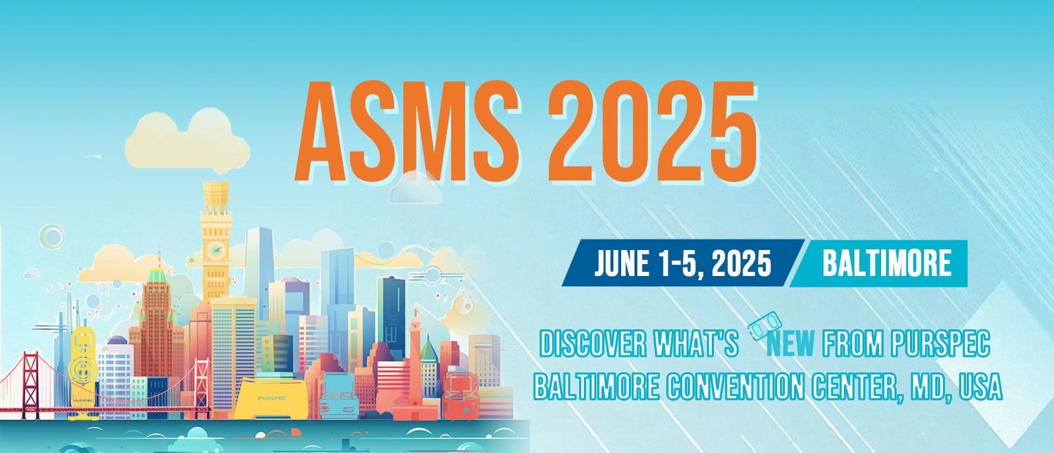 清谱科技PURSPEC参展73rd ASMS - 清谱科技中国官网-PURSPEC-让人类生活更美好更健康